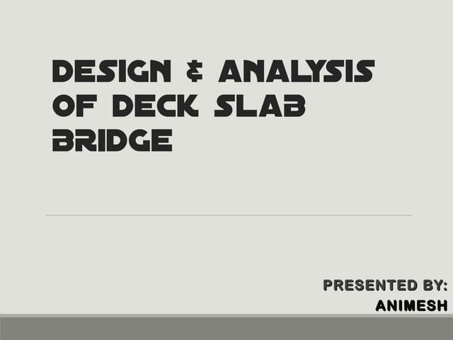 DESIGN OF DECK SLAB AND GIRDERS- BRIDGE ENGINEERING | PPT | Civil ...
