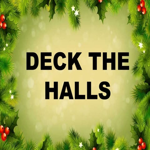 Deck The Halls | PPTX