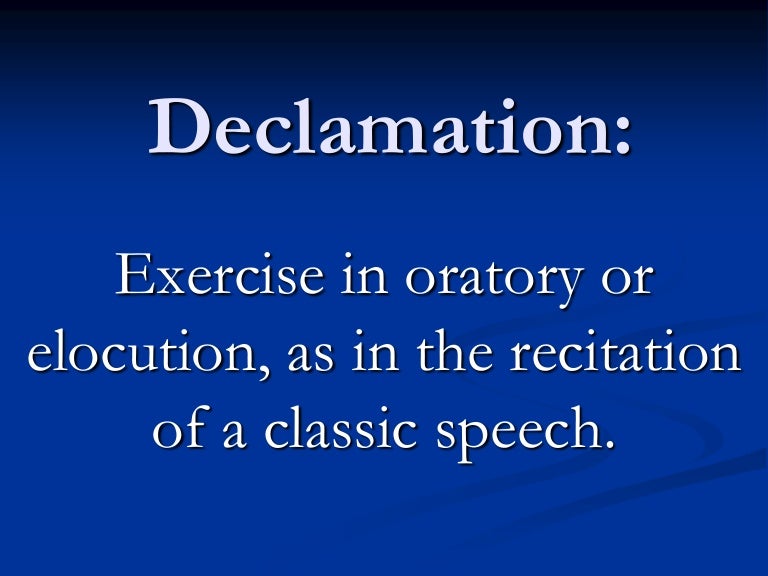 Declamation definition power point