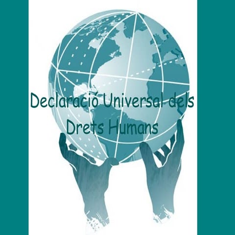 Declaració Universal Dels Drets Humans | PPT