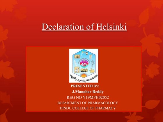declaration of helsinki ppt | PPTX | Pharmaceutical Drugs | Medical Health