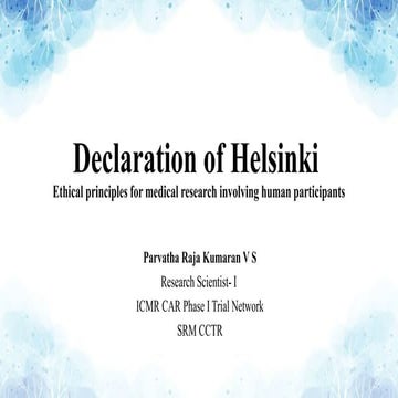 To conduct the study in accordance with the ethical principles of the ...
