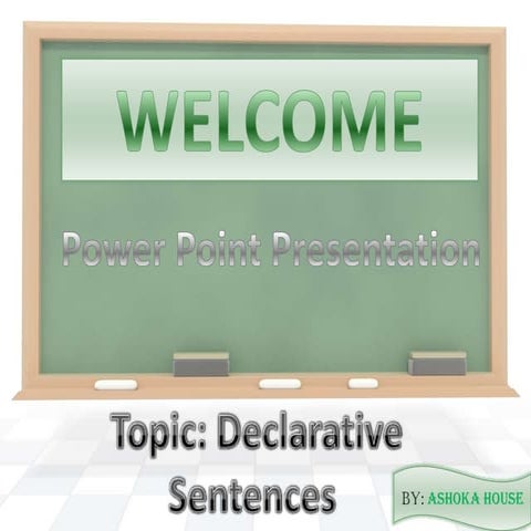 Declarative sentences by ashoka class | PPT