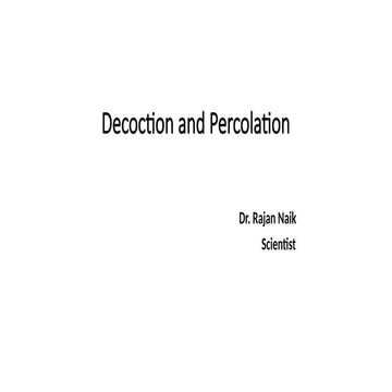 Decoction and Percolation Final PPT.pptx
