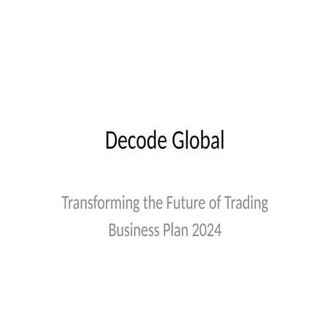 Decode_Global_Presentation DF SDAASDFASD SDAFDSFSDFSDAFA FASDFSDFSD | PPT