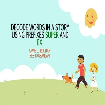 Decode words in a story using prefixes super | PPTX