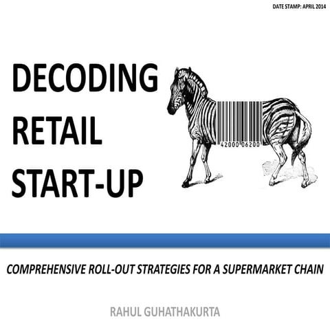 Decoding Retail StartUp : Comprehensive Roll-Out Strategies for a ...