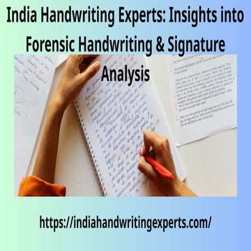 Decoding Documents Forensic Handwriting & Signature Analysis by India ...