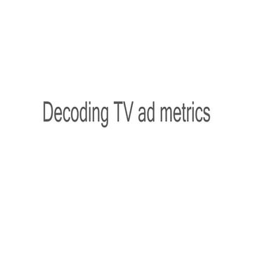 Decoding TV ad metrics in India | PPTX