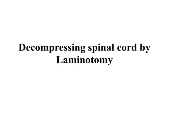 Spine Disc Surgeries - Discectomy and Decompression | PPT