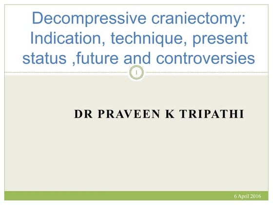 FTP Decompressive Craniotomy: How I do it? | PPT