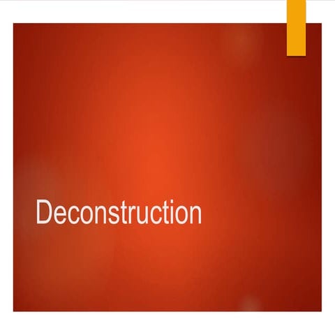 Deconstruction or post structuralism.pptx