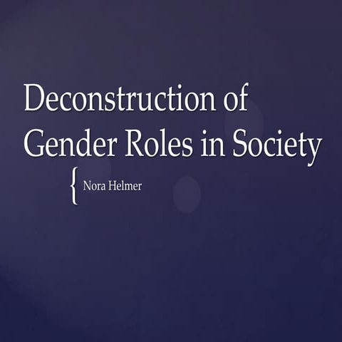 Deconstruction of gender roles in society | PPTX