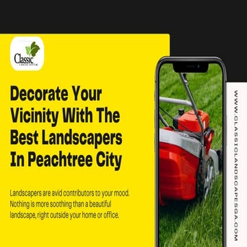 Decorate Your Vicinity With The Best Landscapers In Peachtree City (1).pptx