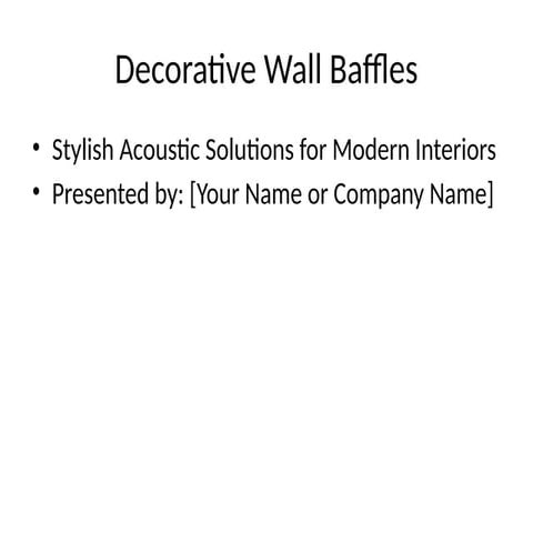 Decorative Wall Baffles Presentation.pptx