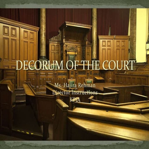 Decorum of the court by hajira rehman | PPTX