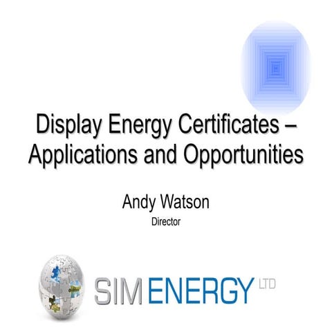 Display Energy Certificates - Requirements and Process | PPT