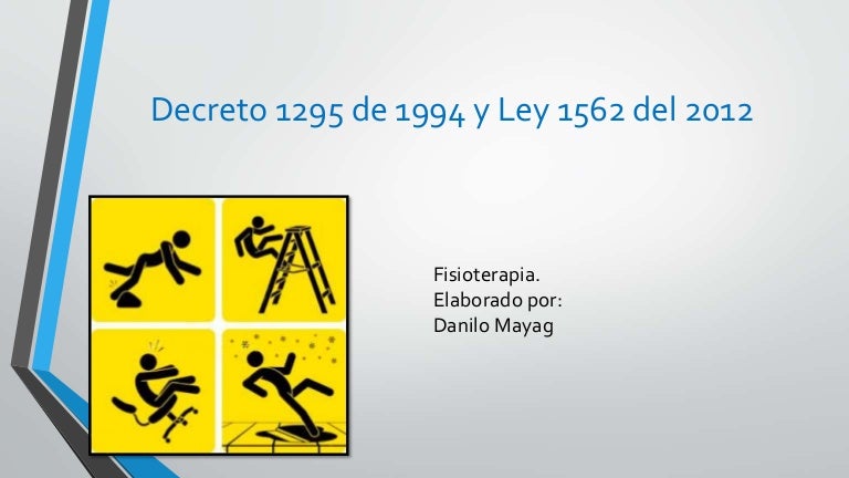 Decreto 1295 de 1994 y ley 1562 del 2012
