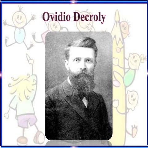 Ovidio decroly-aportes-a-la-educacion