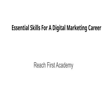 Dec Slides - Essential Skills For A Digital Marketing Career.pptx