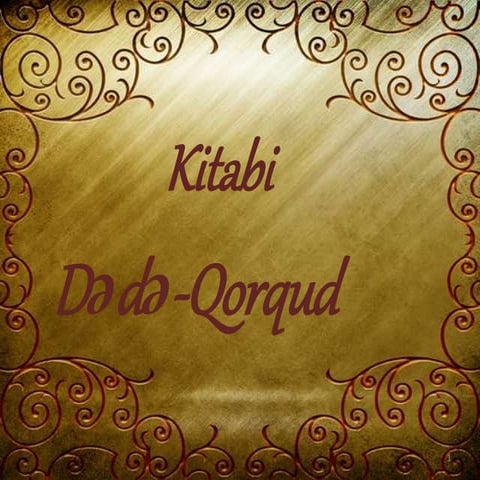 Dede Qorqud icmal | PPTX