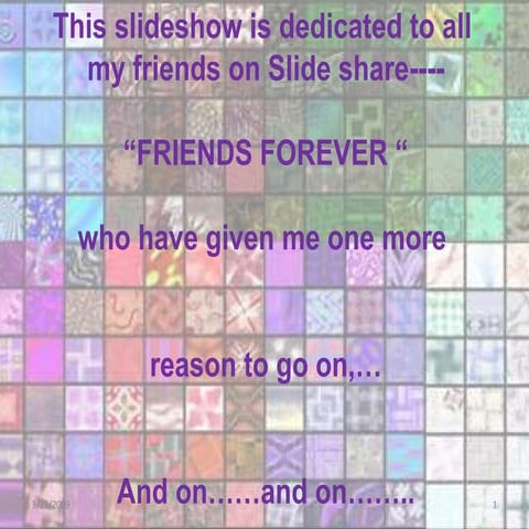 Dedicated To All My Slideshare Friends...Friends Forever... | PPSX