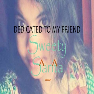 Dedicated to my friend | PPTX