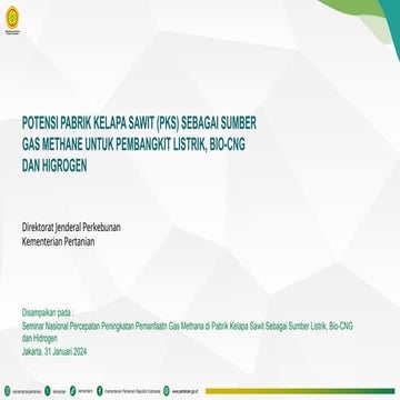 Dedi (Ditjen Perkebunan)- Potensi PKS Sebagai Sumber Gas Methane.pptx