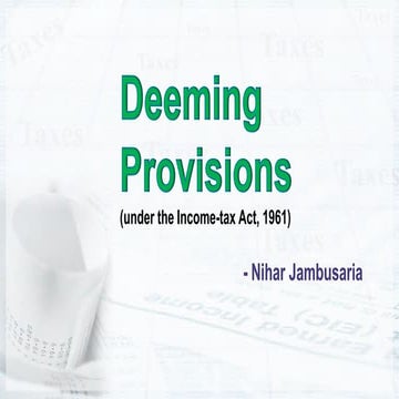 Deeming provisions under Income Tax Act 1961 | PPT