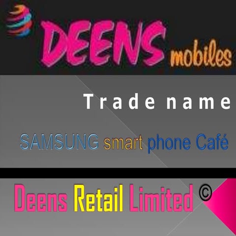 DEENS RETAIL LIMITED | PPTX