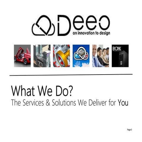 Deeo Design and Engineering - What We Do presentation | PPT
