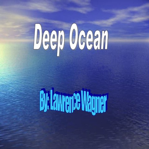 Deep Ocean | PPT | Geography | Science
