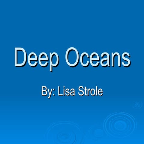 Deep Oceans | PPT