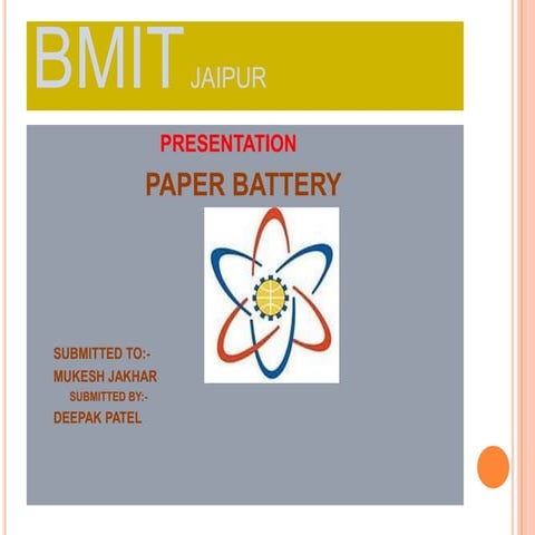 Deepak paperbattery mahhh | PPTX | Consumer Electronics | Technology & Computing