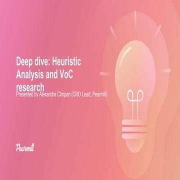 Deep dive_ Heuristic Analysis and VoC research.pptx