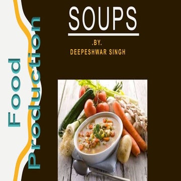 Soup presentation by Deepeshwar Singh | PPSX
