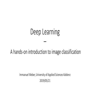 Deep Learning - A hands-on introduction to image classification | PPT