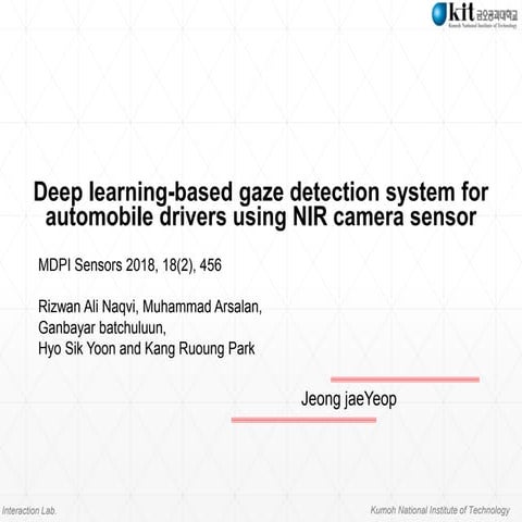 Deep Learning Based Gaze Detection System For Automobile Drivers Using Nir Camera Sensor Ppt