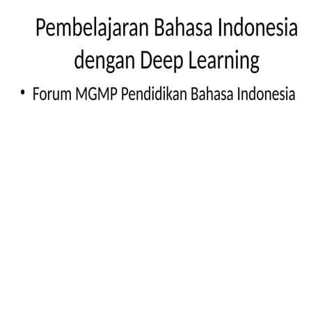 Deep_Learning_Bahasa_Indonesia_MGMP.pptx