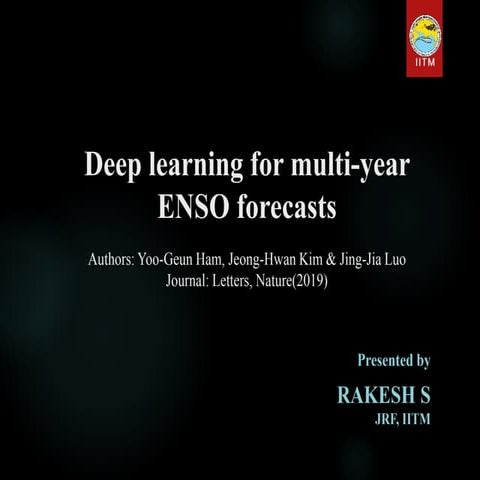 Deep Learning For Multi Year Enso Forecasts Fnl Ppt