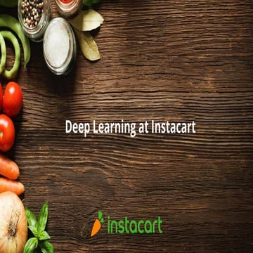 Deep Learning at Instacart | PPT