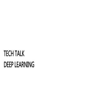 Deep learning tech talk public | PPTX