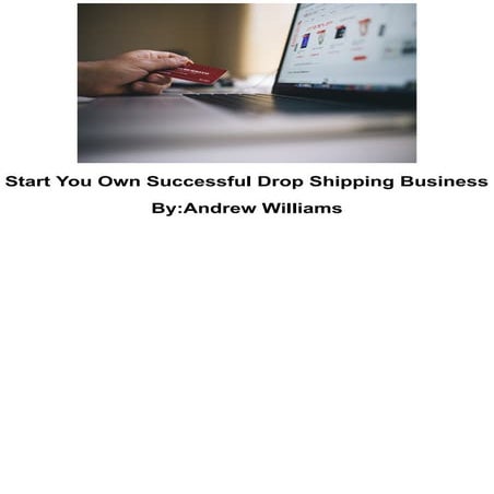 Start Your Own Successful Drop Shipping Business | PDF
