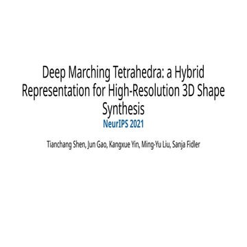 Deep Marching Tetrahedra: a Hybrid Representation for High-Resolution ...