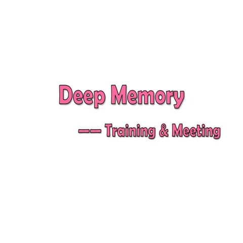 Deep memory | PPTX