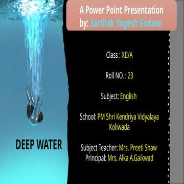Deep water - CLASS 12 (ENGLISH) | PPTX