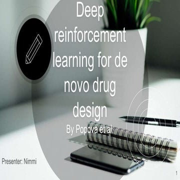 Deep reinforcement learning for de novo drug design | PPTX