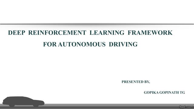 Deep Reinforcement Learning Framework For Autonomous Driving Pptx Racing Video Games Video