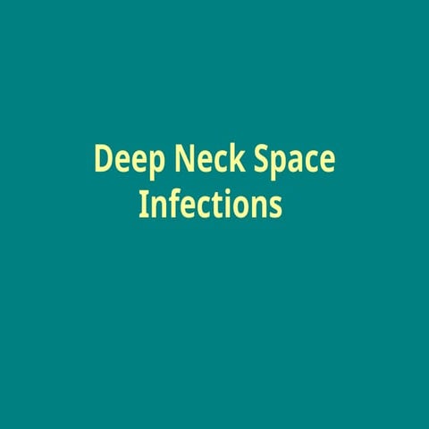 Deep space neck infection . | PPTX