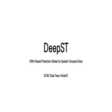 Dnn Based Prediction Model For Spatial Temporal Data Ppt